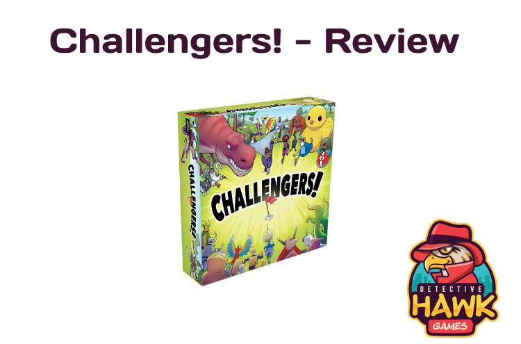 Challengers! Review – Detective Hawk Games